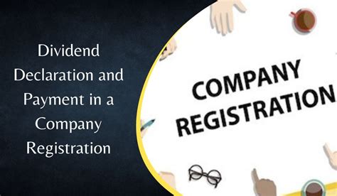 Dividend Declaration And Payment In A Company Registration By Manish