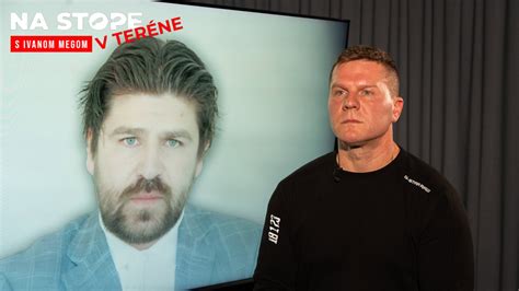 Ivan Mego Si Sadol Zoči Voči Vrahovi A Položil Mu Nepríjemné Otázky