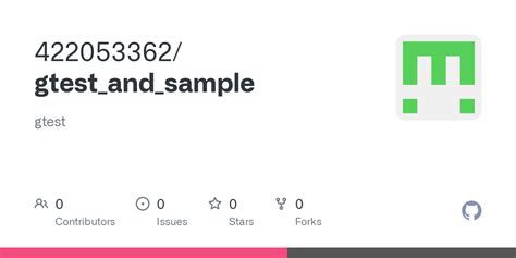 Github 422053362gtestandsample Gtest