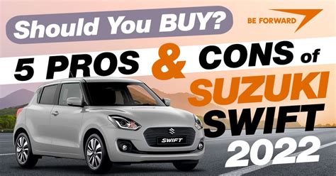 Should You Buy 5 Pros Cons Of Suzuki Swift 2022