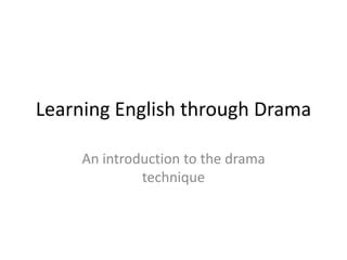 Learning English Through Drama Pptx