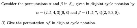 Solved Consider The Permutations A And ß In Sio Given In