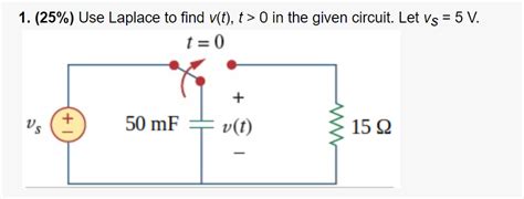 solved 1 25 use laplace to find v t t 0 in the given