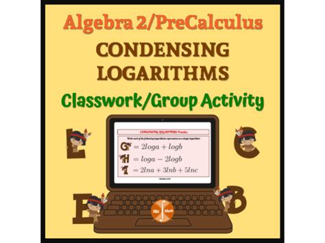 Condensing Logarithms Classwork Group Activity 24 Alphabet Native Indians Themed Slides Task