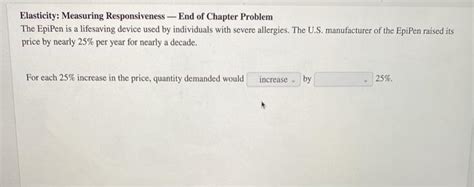 Solved Elasticity Measuring Responsiveness End Of Chapter Chegg