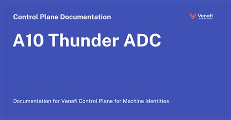 A10 Thunder Adc Control Plane Documentation