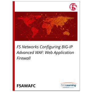 F Networks Configuring BIG IP Advanced WAF Web Application Firewall TLG Learning