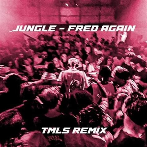 Stream Fred Again Jungle Tmls Remix By Tmls Music Listen Online