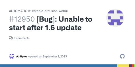 Bug Unable To Start After 1 6 Update Issue 12950 AUTOMATIC1111