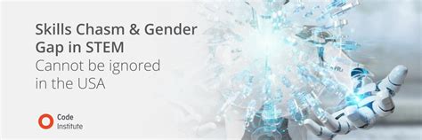 Skills Gap In Stem Not Going Away In The Usa Gender Gap Grows Too