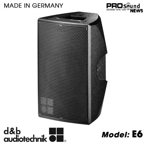 Loa Dandb Audiotechnik E6 Công Ty Cổ Phần Prosound Việt Nam