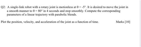 solved q2 a single link robot with a rotary joint is