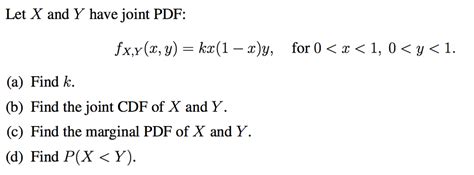 Solved Let X And Y Have Joint PDF X Y X Y Kx 1 Z Y For Chegg