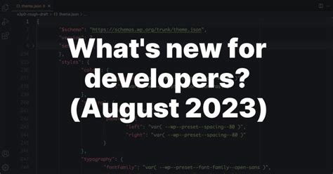 Pedro Echavarria On Linkedin Whats New For Developers August 2023