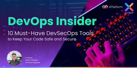 devops insider 10 must have devsecops tools to keep your code safe and secure scb tech x