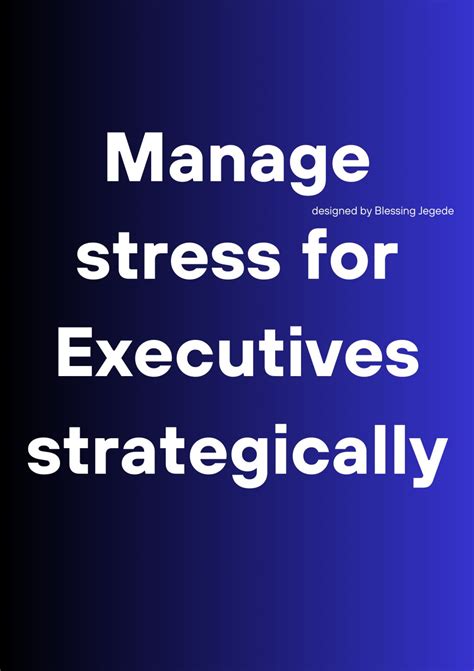 Blessing Jegede On Linkedin Strategies Stress Strategy Tasks Executives Stressmanagement…