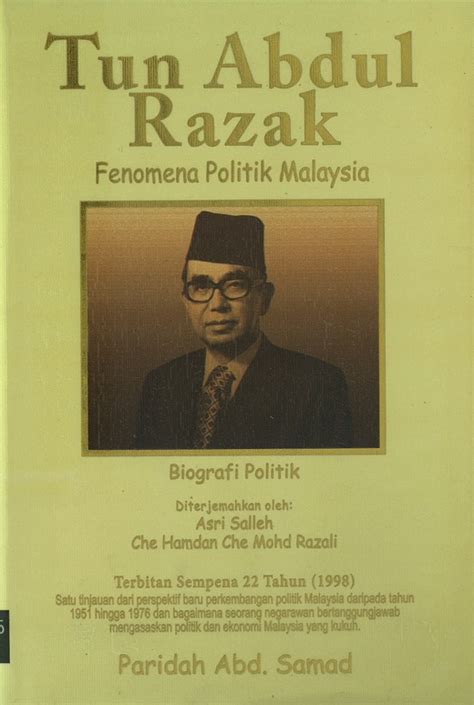 Tun Abdul Razak Fenomena Politik Malaysia Perdana Leadership Foundation