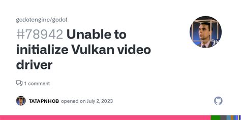 unable to initialize vulkan video driver · issue 78942 · godotengine