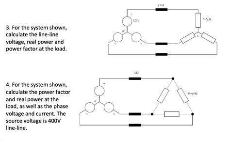 Solved For The System Shown Calculate The Line Line Chegg Com