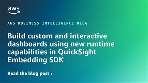build custom and interactive dashboards using new runtime capabilities