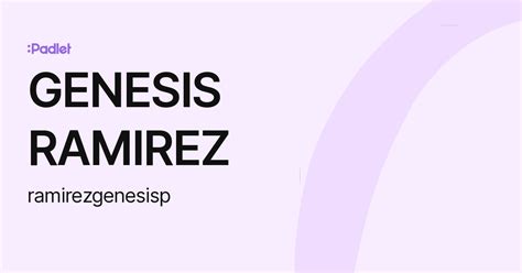 Genesis Ramirez Ramirezgenesisp Profile Padlet