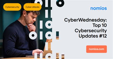 CyberWednesday Top Cybersecurity Updates Nomios Group