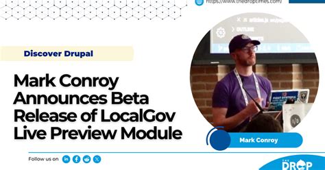 mark conroy announces beta release of localgov live preview module
