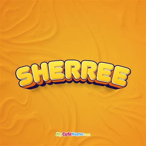 Sherree Meaning What Is The Meaning Of Name Sherree [ 2024 Update ]