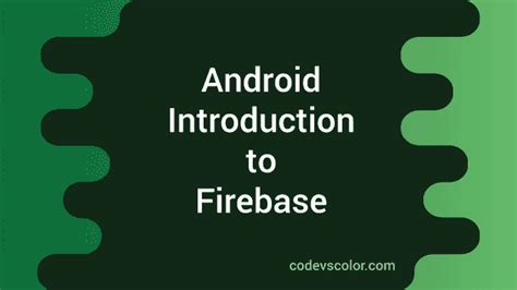 Firebase Using Android Studio Part Introduction CodeVsColor