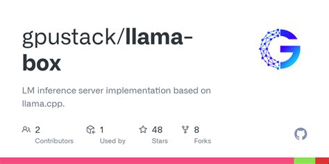 Github Gpustack Llama Box Lm Inference Server Implementation Based
