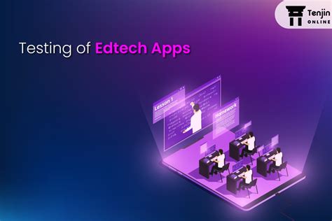 Why Is Testing Of Edtech Apps Important