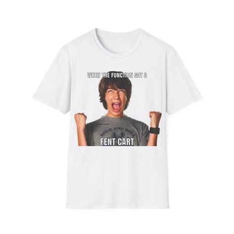 Function Fent Cart Funny Unisex Softstyle T Shirt Etsy