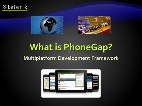 Ppt What Is Phonegap Powerpoint Presentation Free Download Id1578753