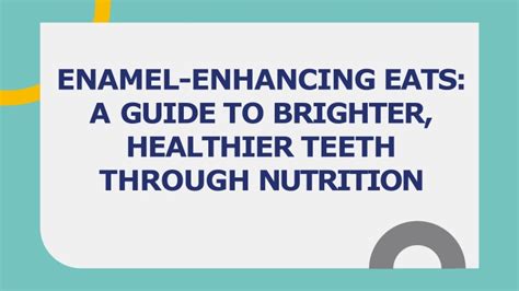 Ppt Foods That Brighten Tooth Enamel Powerpoint Presentation Free