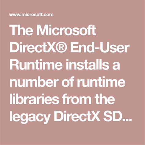 The Microsoft DirectX End User Runtime Installs A Number Of Runtime