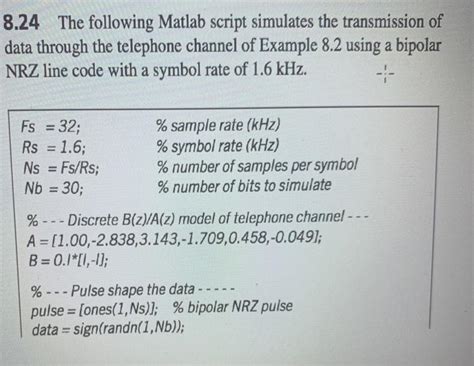 824 The Following Matlab Script Simulates The