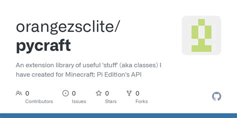 Github Orangezsclitepycraft An Extension Library Of Useful Stuff