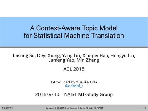 Paper Introduction A Context Aware Topic Model For Statistical Machine Translation Ppt