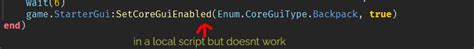 Why Cant I Re Enable The Backpack Gui Scripting Support Developer