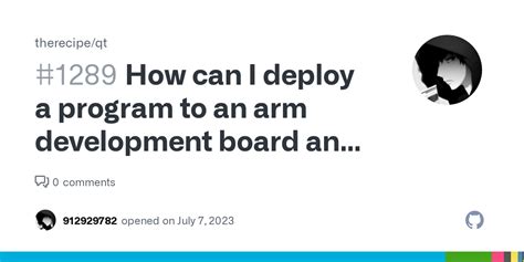 How Can I Deploy A Program To An Arm Development Board And Dont See A