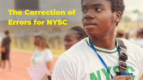 The Correction Of Errors For Nysc How To Fix Mistakes And Update