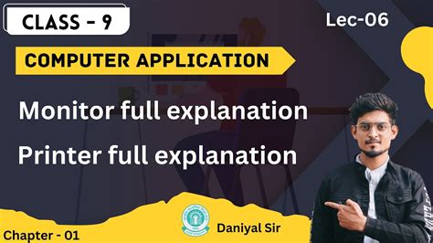 Class 9 Computer Application Chapter 1monitor Full Explanation Printer Full Explanation