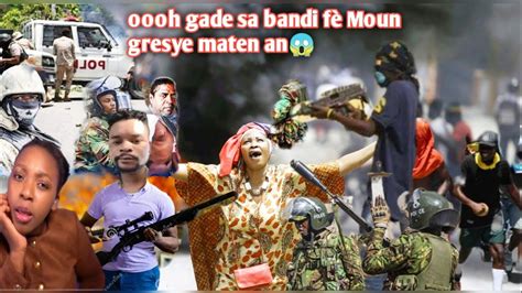 9 août 2024oooh bagay la pirèd bandi touye 10 Moun kay pran dife solda