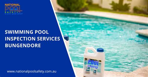 Swimming Pool Inspection Services Bungendore National Pool Safety