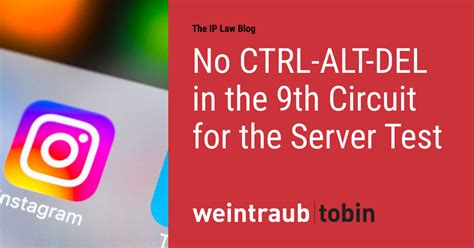 no ctrl alt del in the 9th circuit for the server test the ip law blog