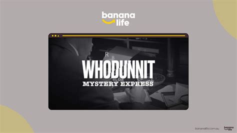 Virtual Murder Mystery Whodunnit Banana Life