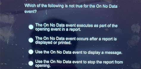 Solved Which Of The Following Is Not True For The On No Data Chegg