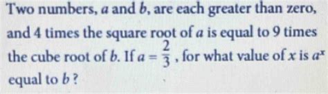 two numbers a and b are each greater than zero and 4 times the
