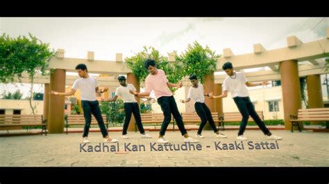 Kadhal Kan Kattudhe L Kaaki Sattai L Dance Cover L Smnap Angles Youtube