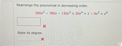Solved Rearrange The Polynomial In Decreasing Order